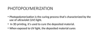 PHOTOPOLYMERIZATIONPROCESSmanufacturing processes.pptx