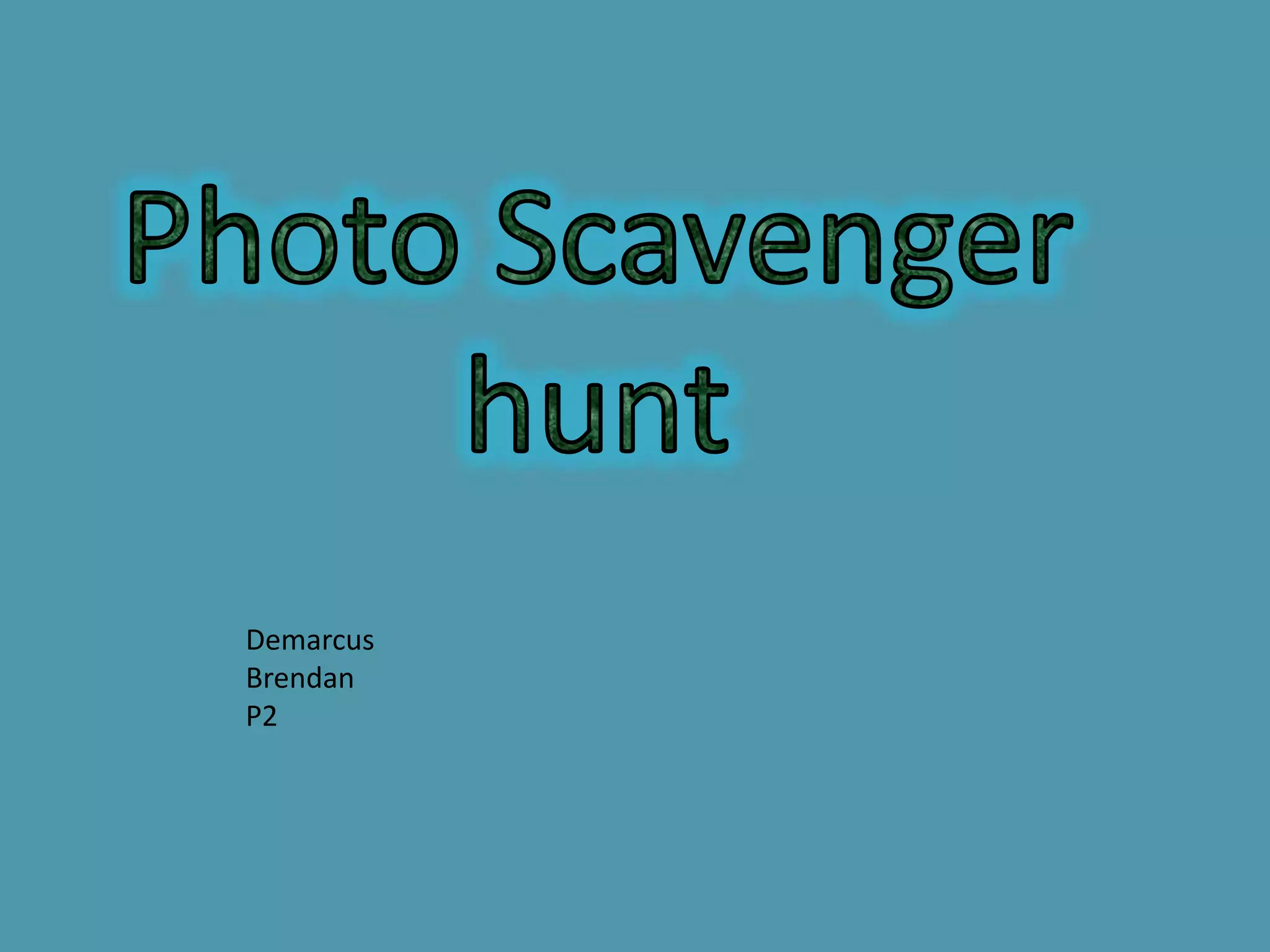Photo scavenger hunt | PPT