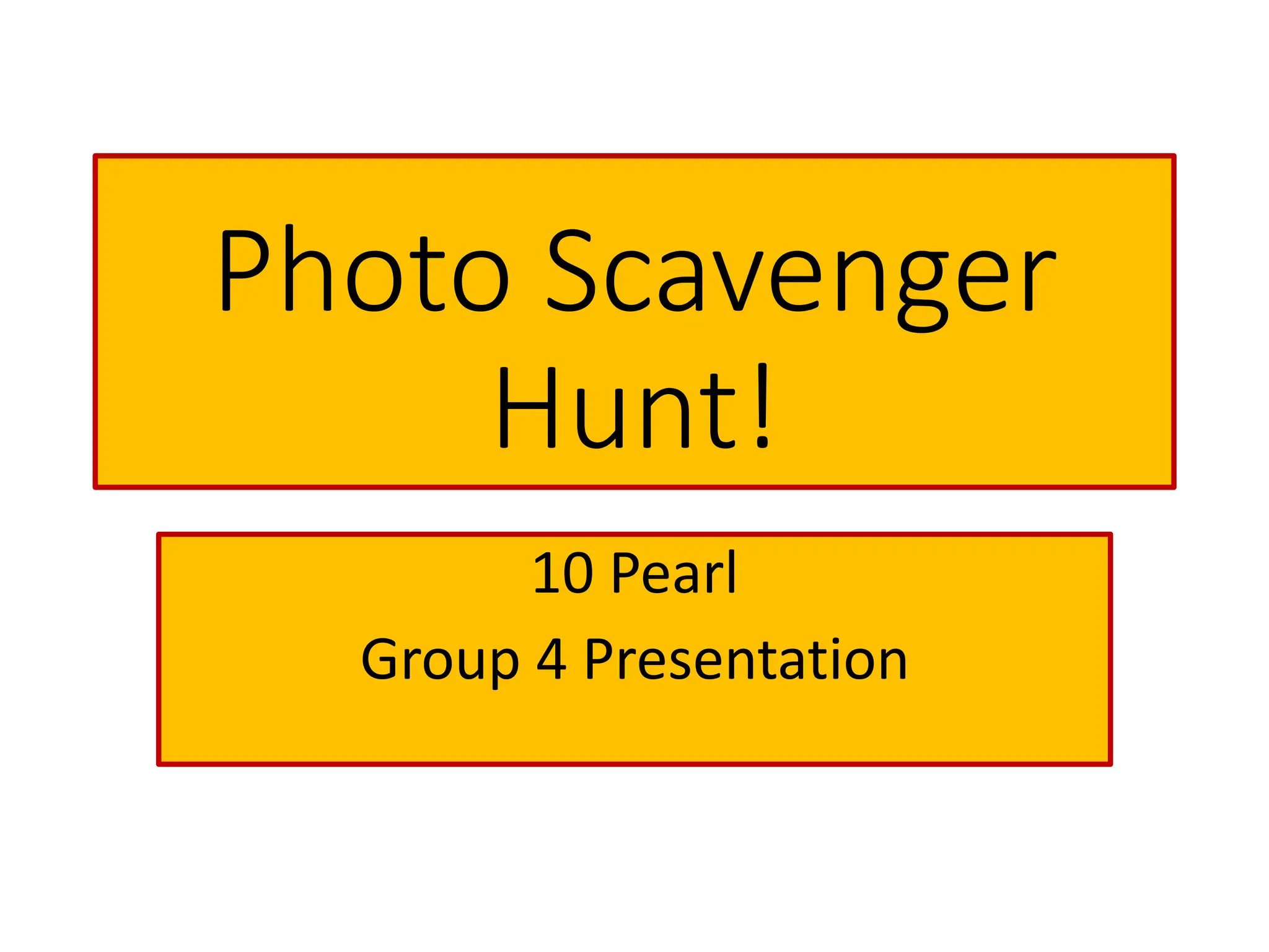 Photo Scavenger Hunt in the school is one great hobby | PPTX