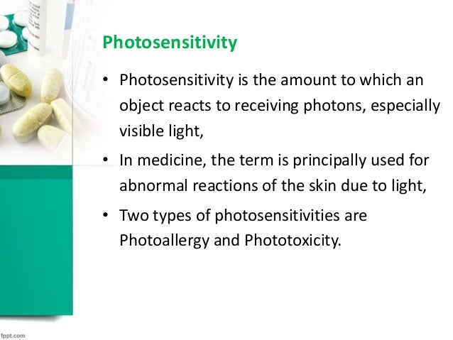 Photosensitivity
