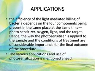 Photosensitization :a novel technology . | PPTX