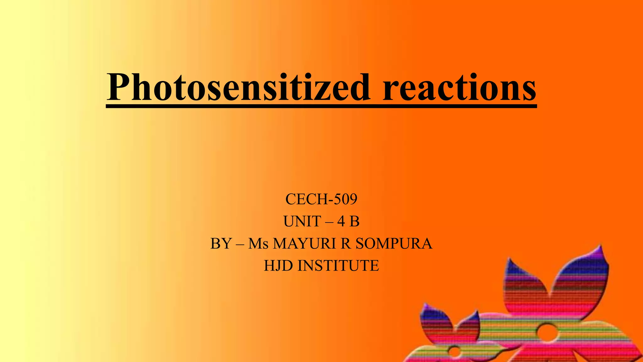 Photosensitized reactions B.Sc. SEMESTER-5 | PPTX