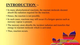 Photosensitized reactions B.Sc. SEMESTER-5 | PPT