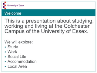 University of Essex, Colchester Campus | PPTX