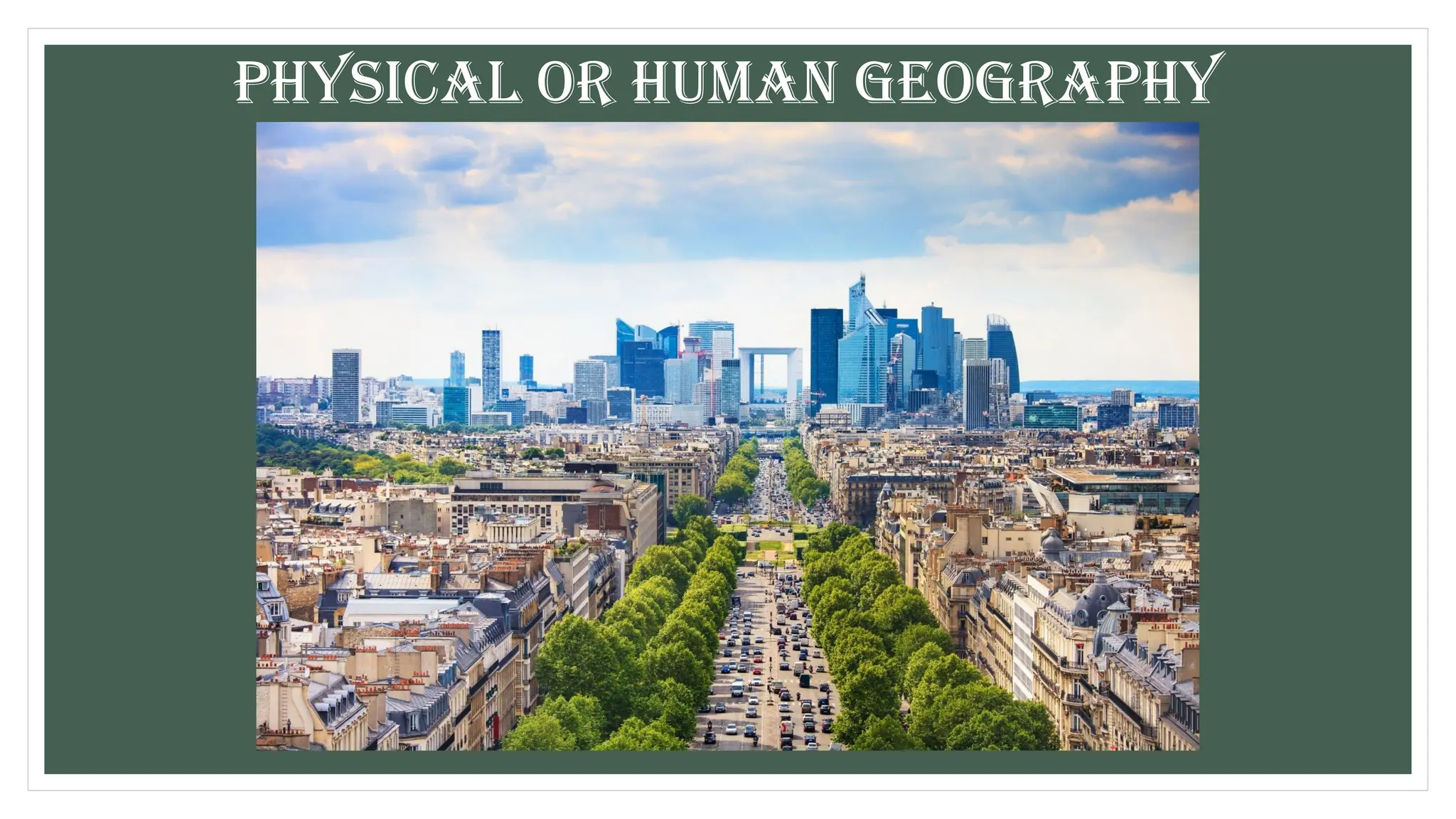 physical versus Human geography pictures.pptx