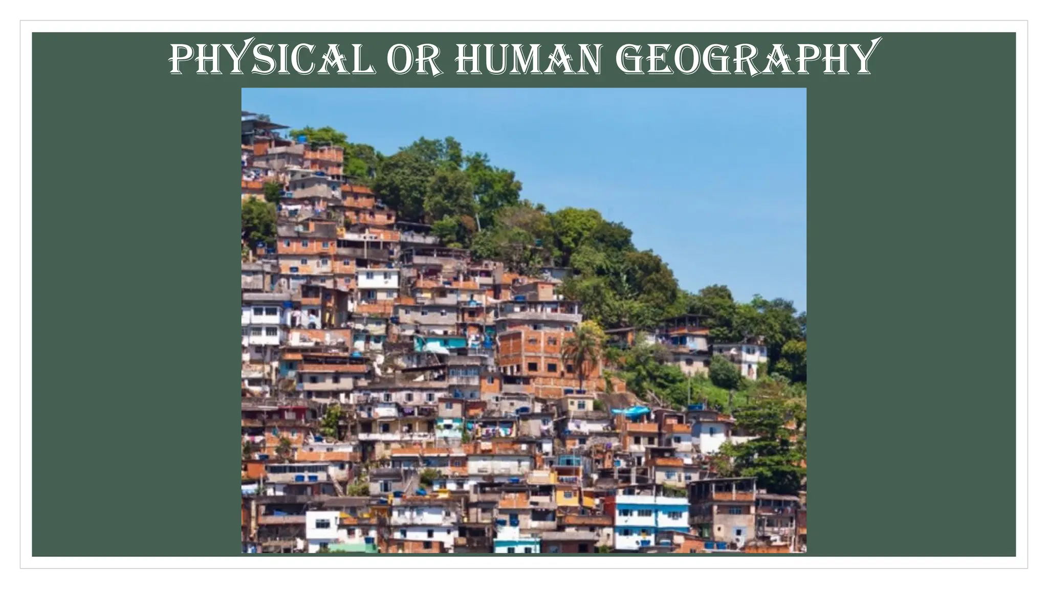 physical versus Human geography pictures.pptx