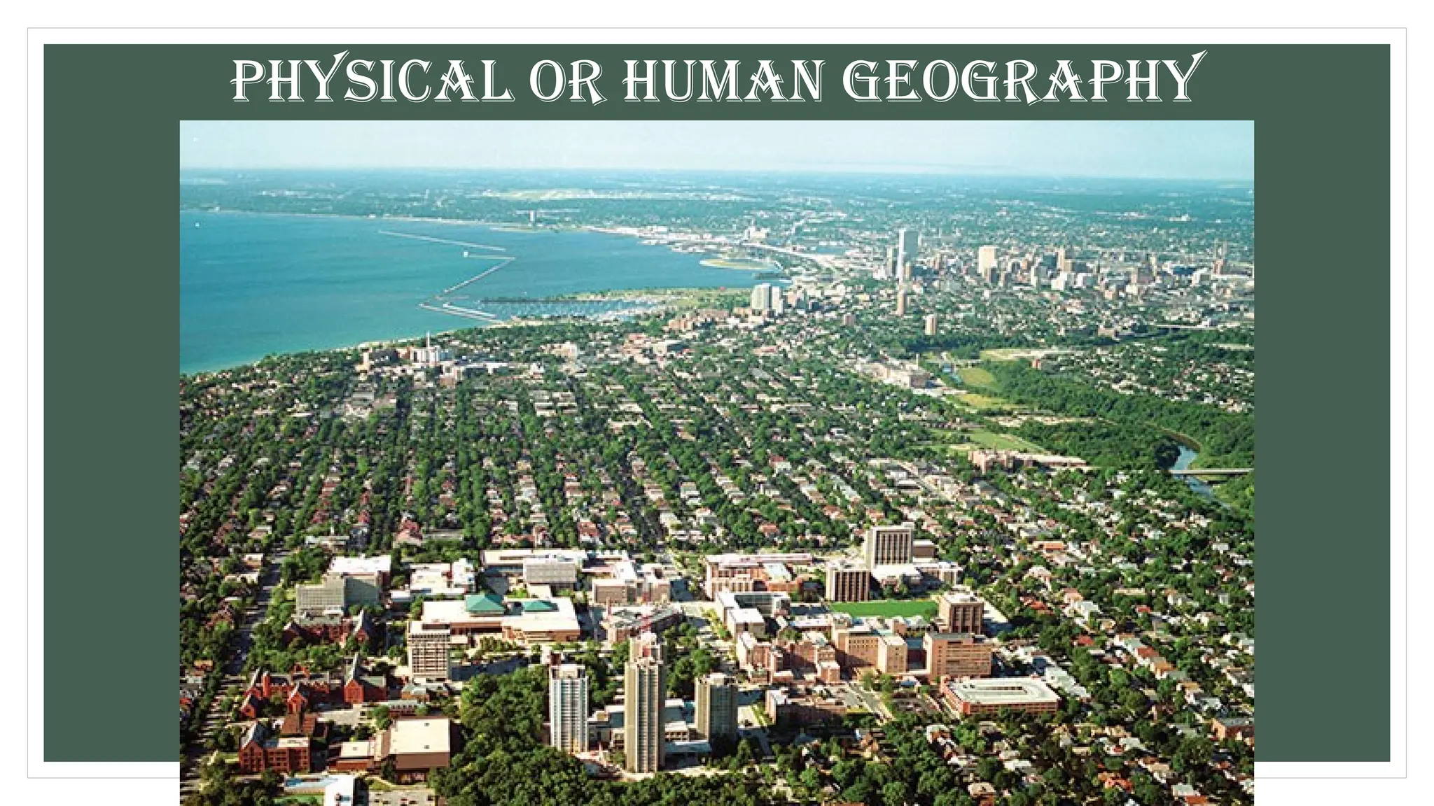 physical versus Human geography pictures.pptx