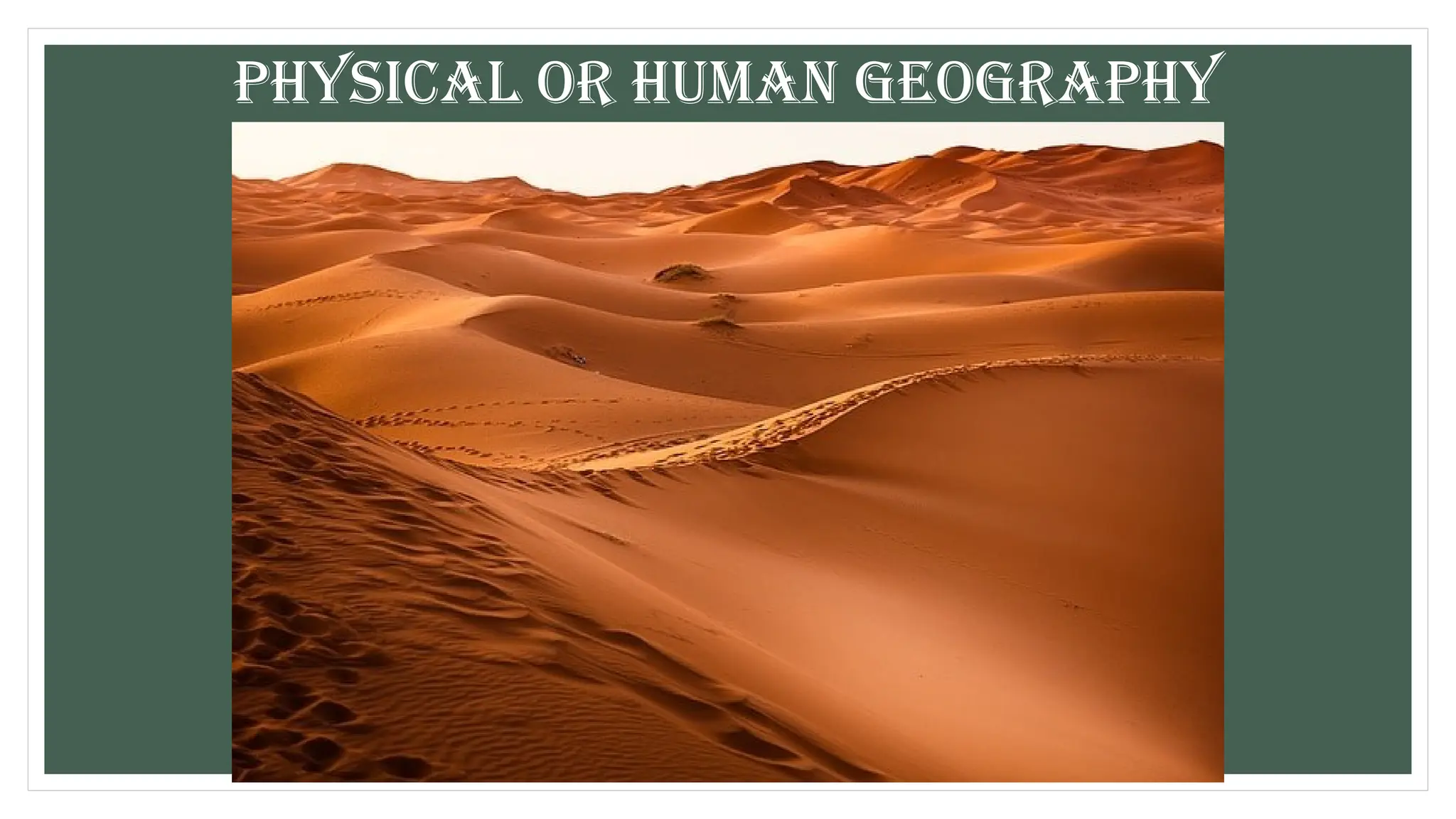 physical versus Human geography pictures.pptx