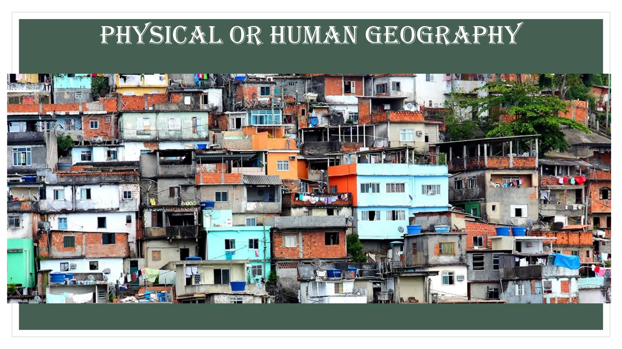 physical versus Human geography pictures.pptx