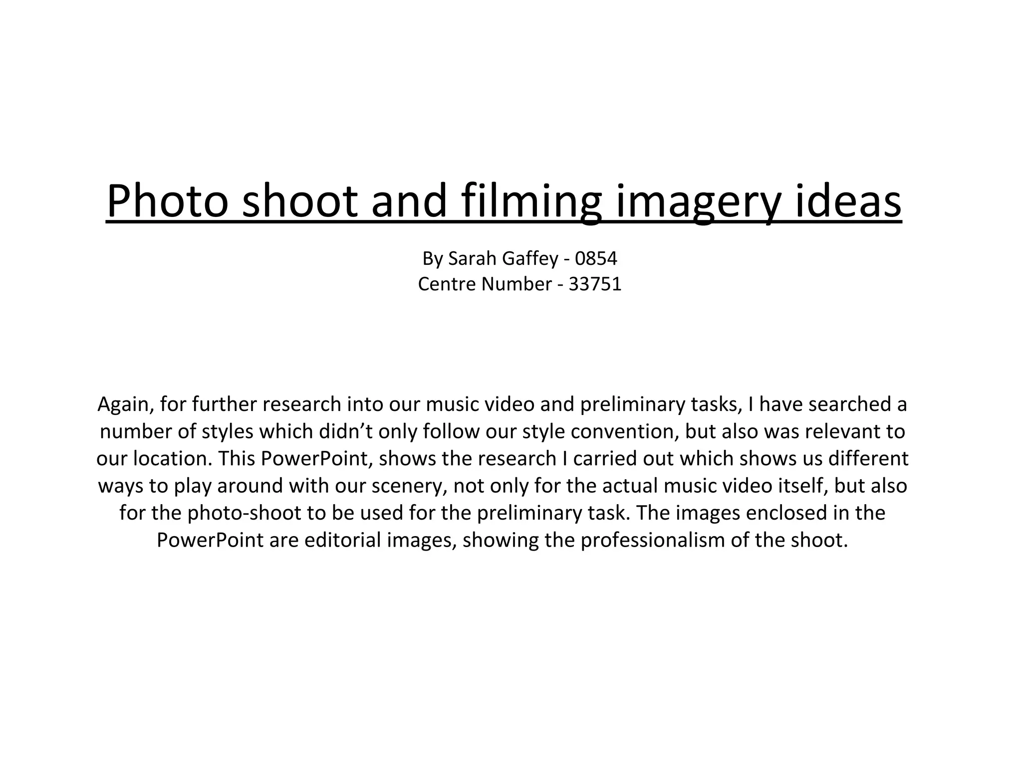 Photo Shoot And Filming Imagery Ideas | PPT