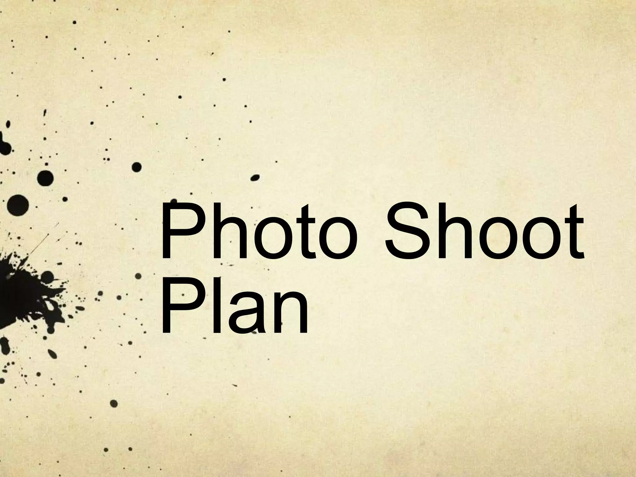 Photo Shoot Plan | PPTX