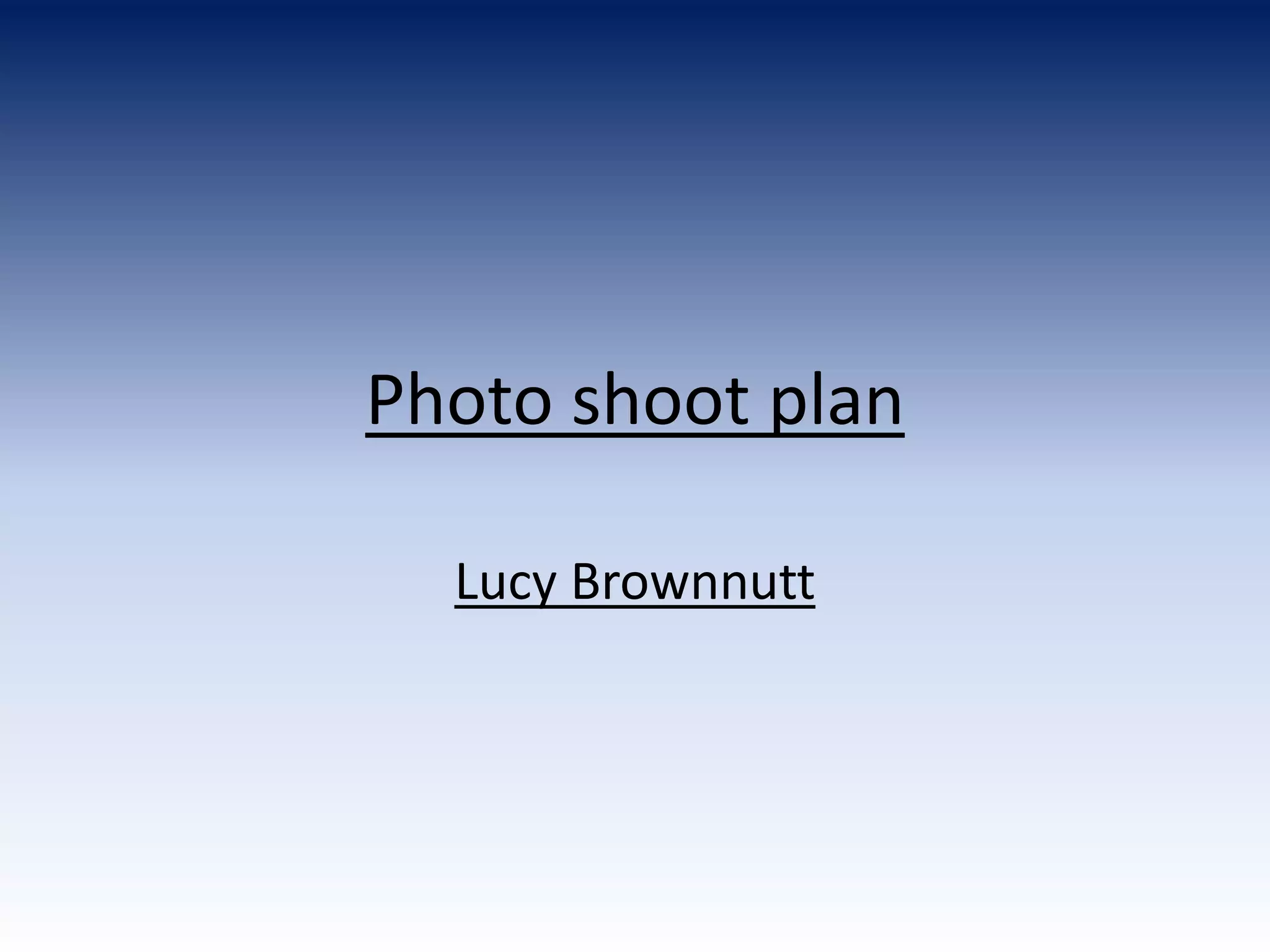 Photoshoot plan | PPTX