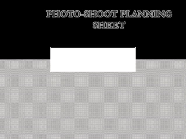 Photoshoot planning | PPT