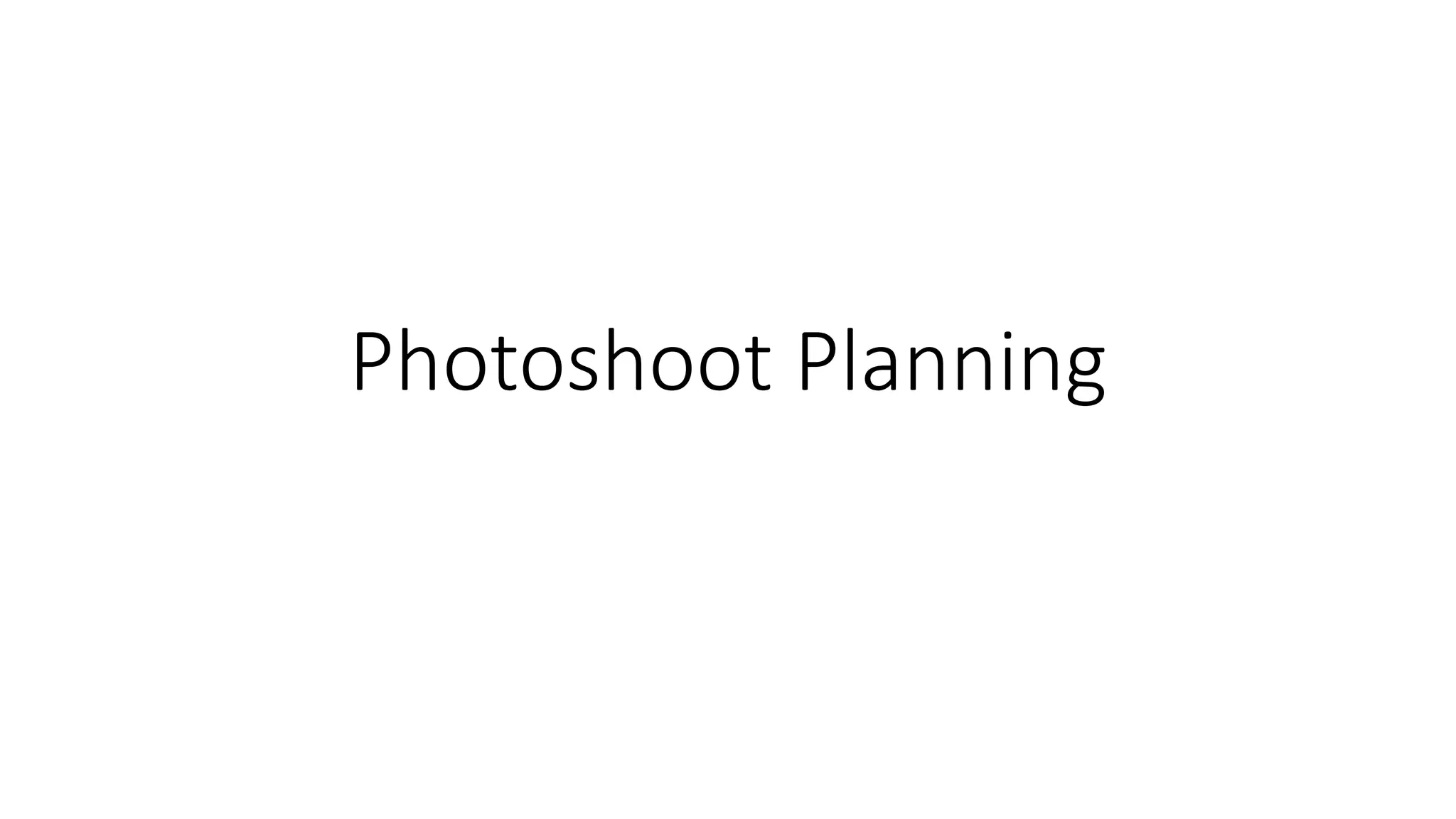 Photoshoot planning | PPT