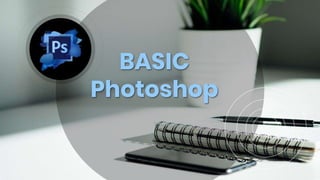Basic Photoshop | PPT