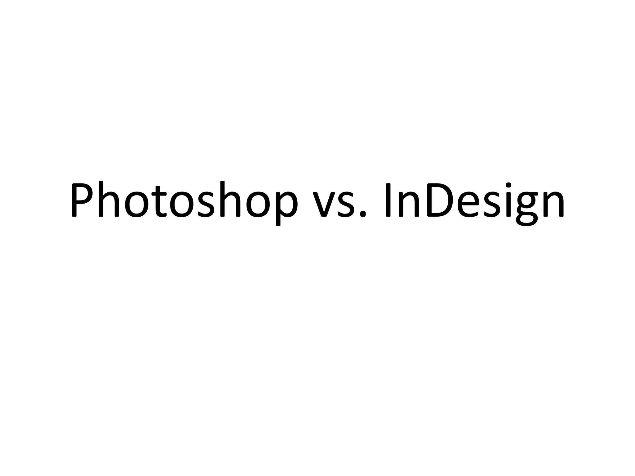 Photo shop vs indesign 1 | PDF