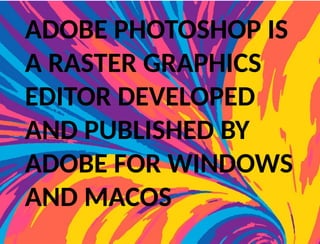 Introduction to PHOTOSHOP. (Every version and History) | PPTX