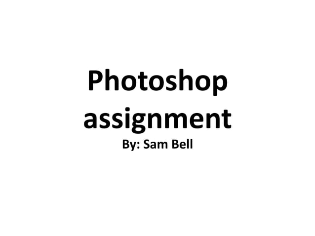 Photoshop assignment | PPTX