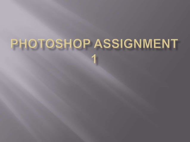 Photoshop assignment 1 | PPTX