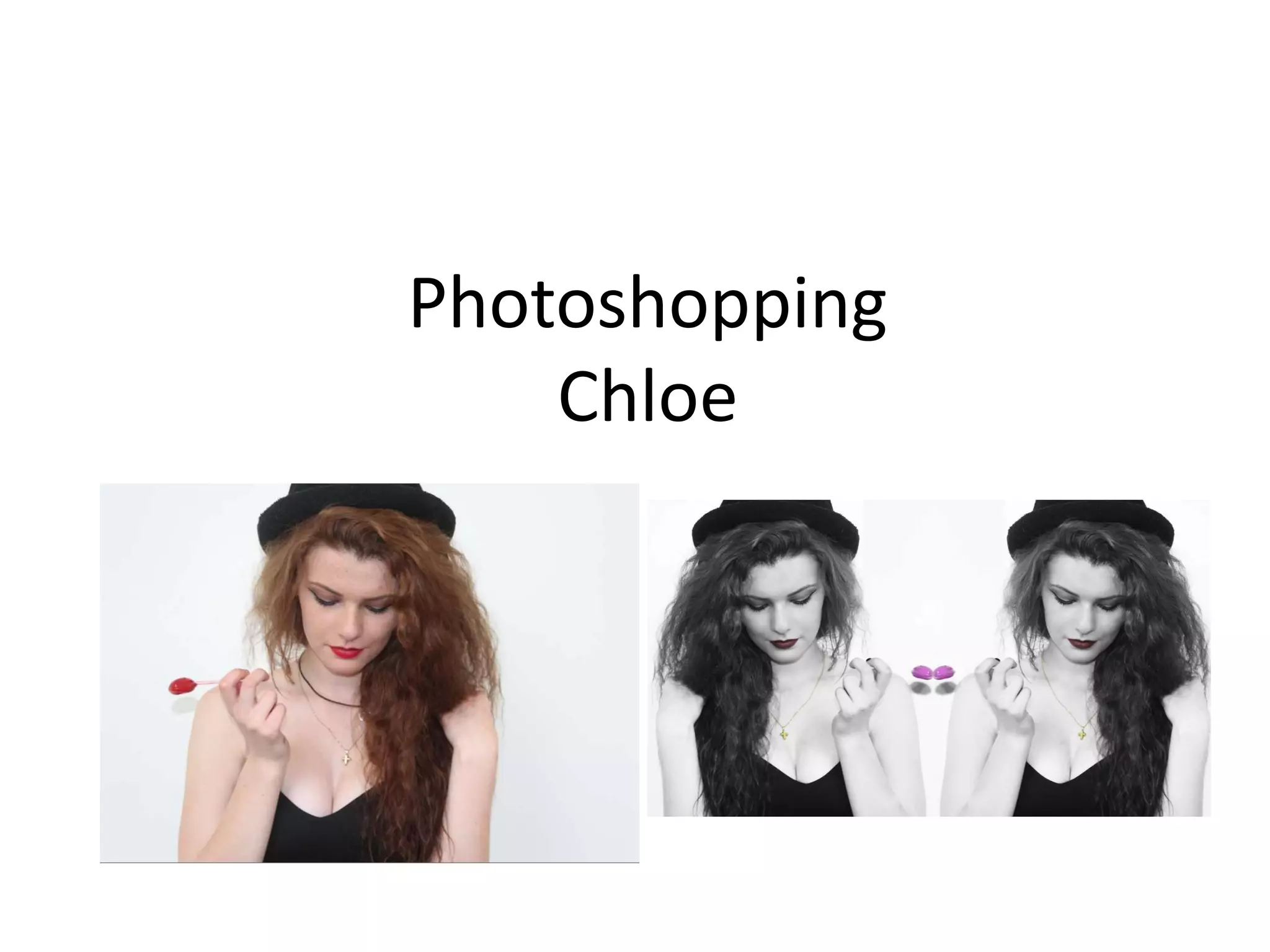 photoshopping chloe | PPT