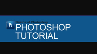 Basic Photoshop Tutorial | PPTX