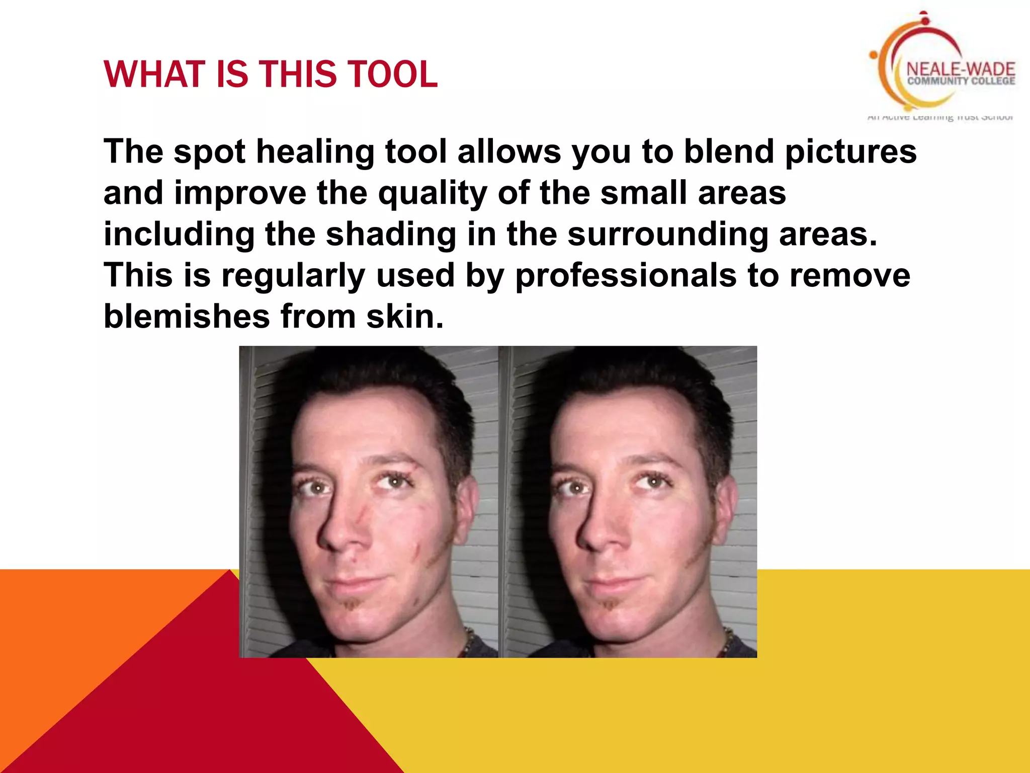 Photoshop tutorial 4 spot healing tool | PPTX