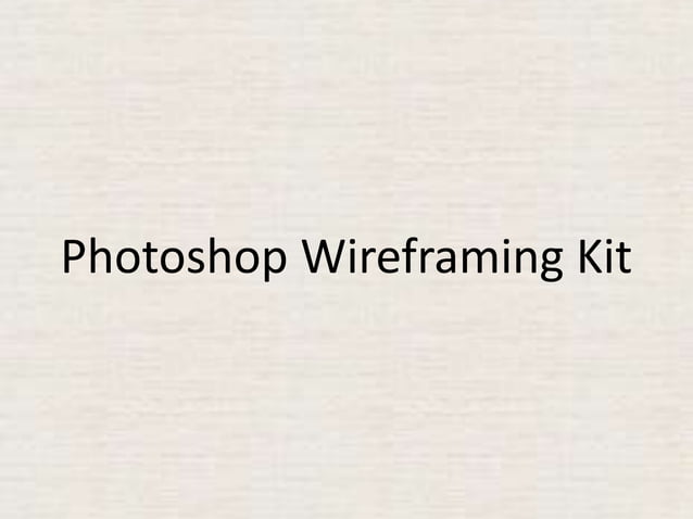 Photoshop Wireframing Kit | PPTX
