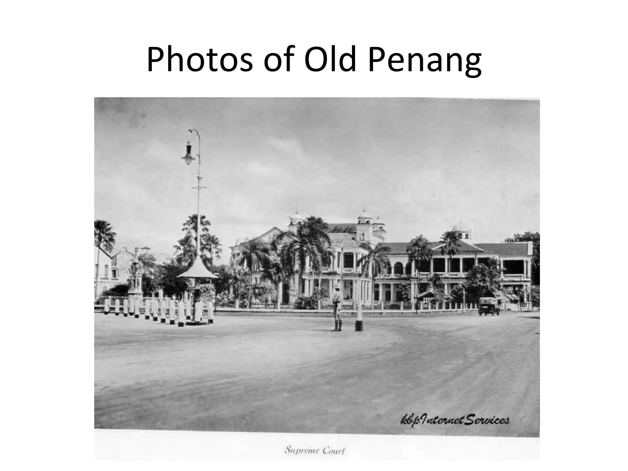 Photos of old penang | PPT