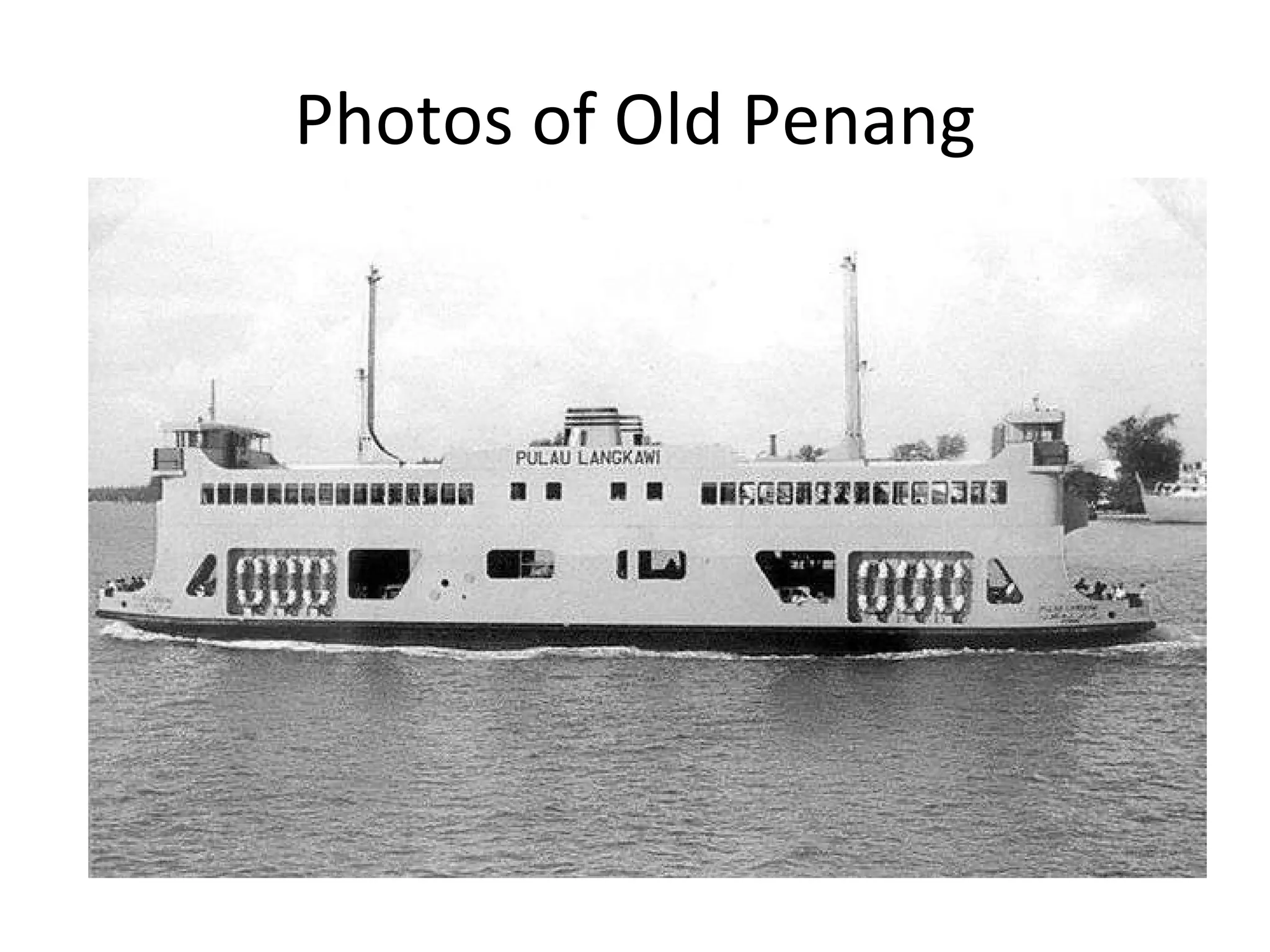 Photos of old penang | PPT