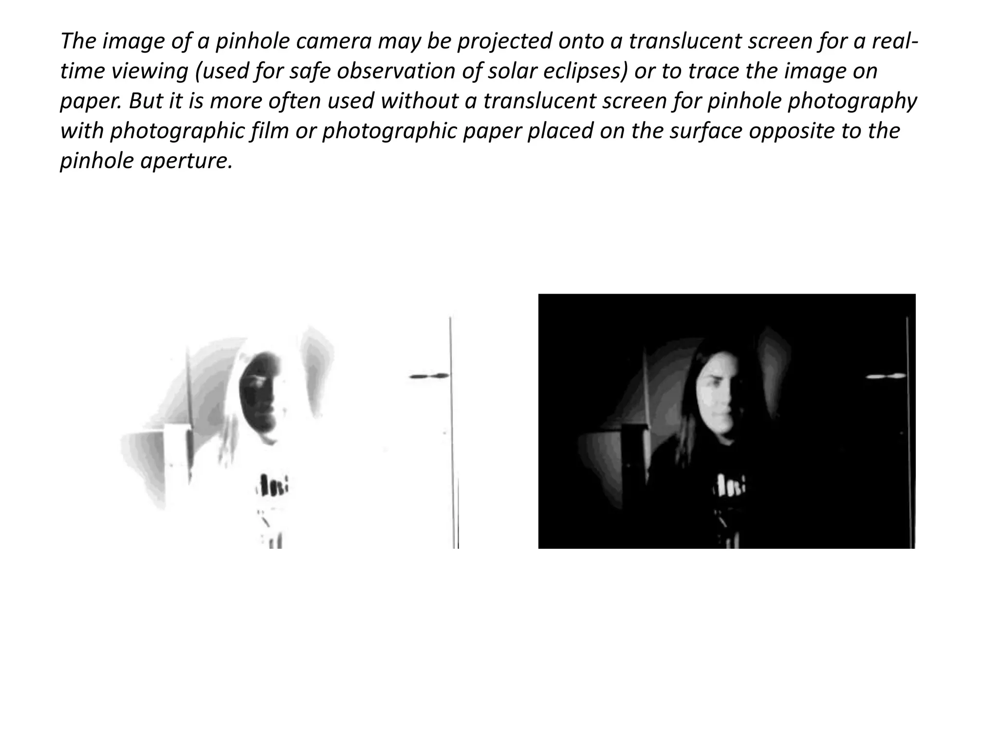 Photos taken by Pinhole camera | PPTX