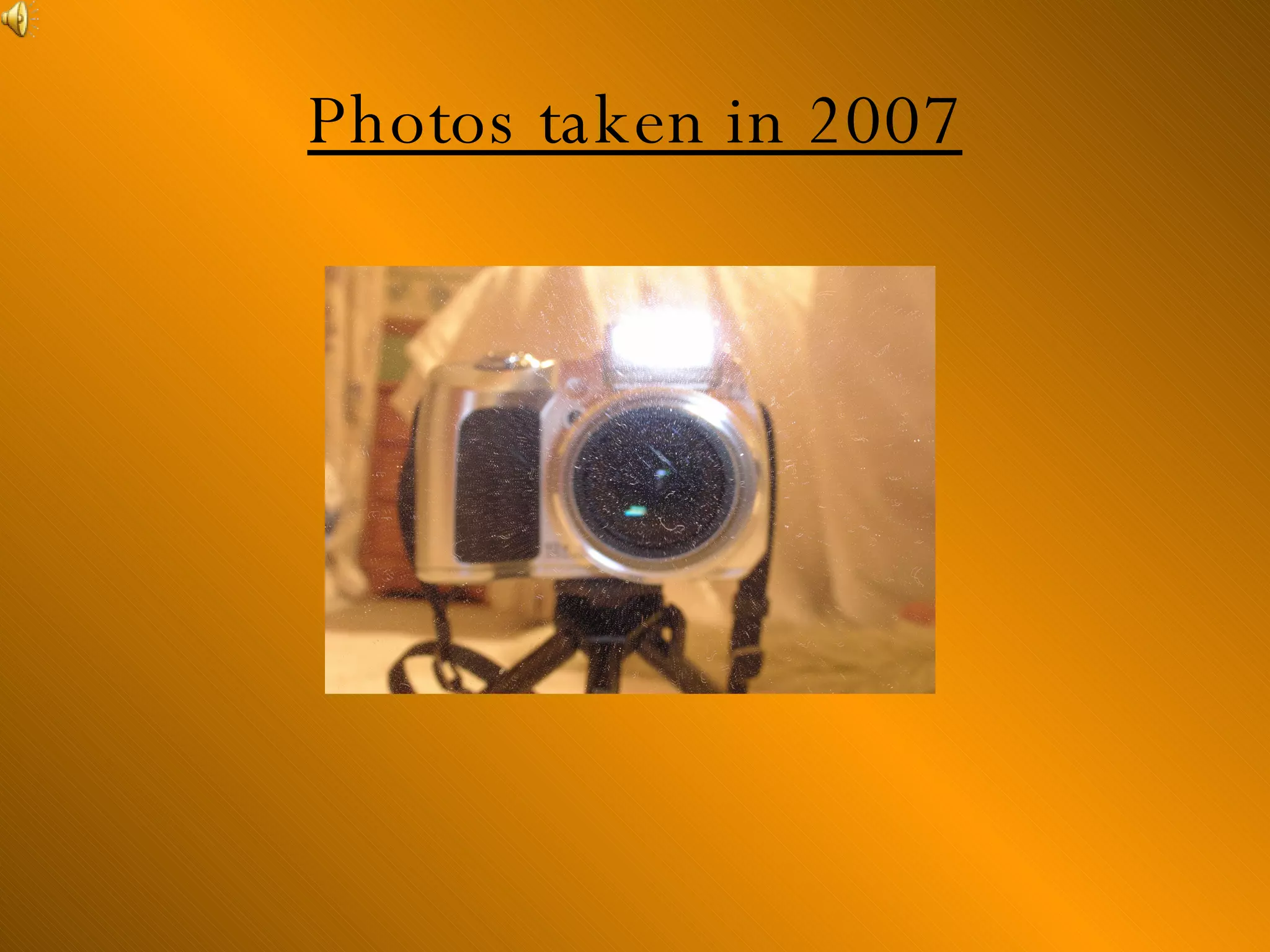 Photos Taken In 2007 | PPT