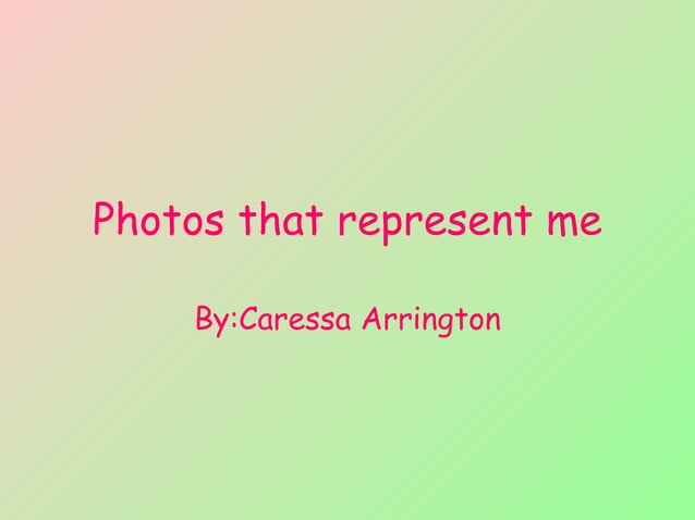 Photos That Represent Me | PPT