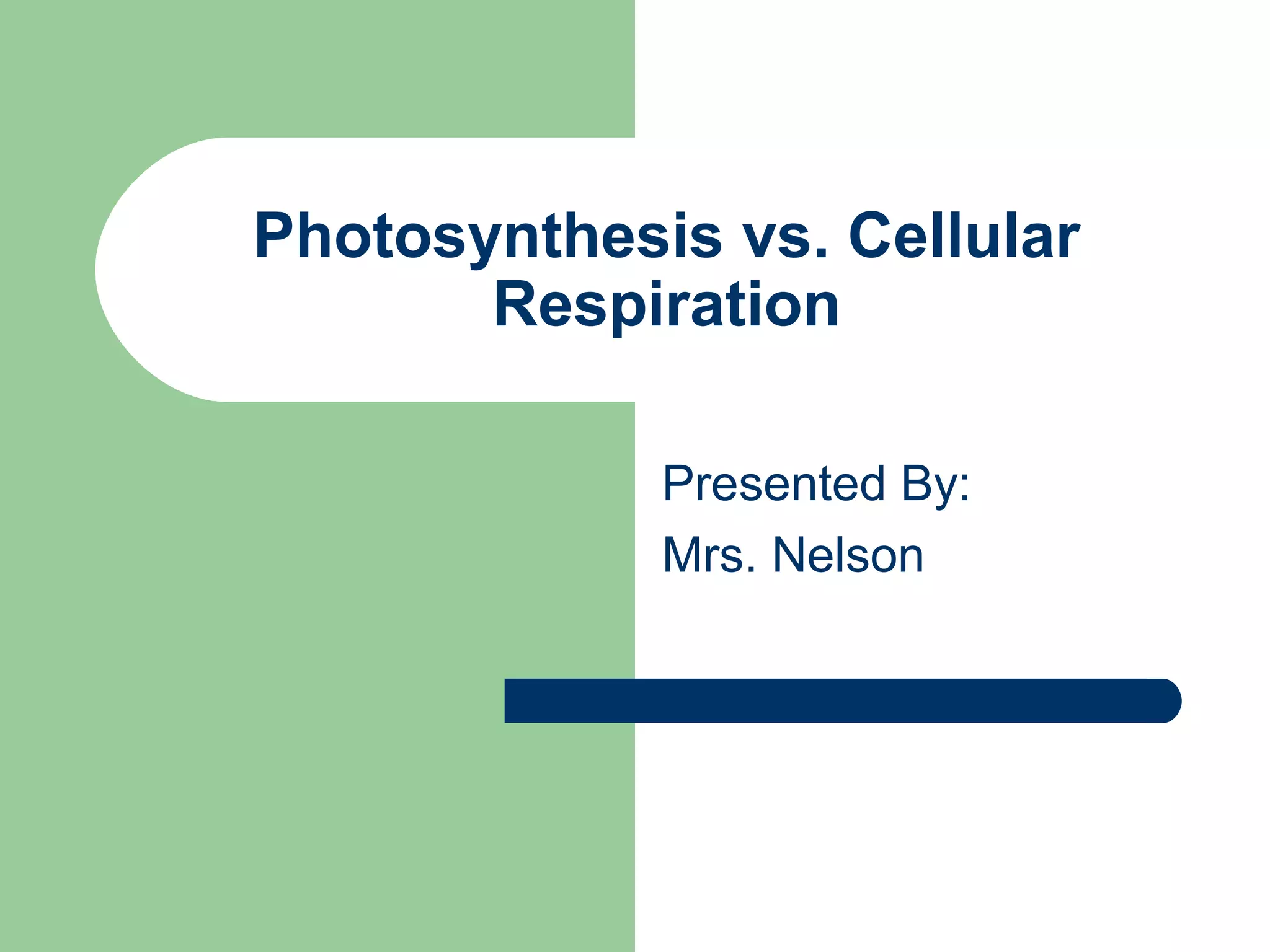Photosynthesis and respiration | PPT
