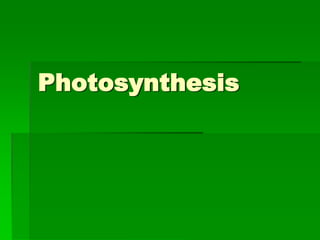 Photosynthesis part 1 | PPTX