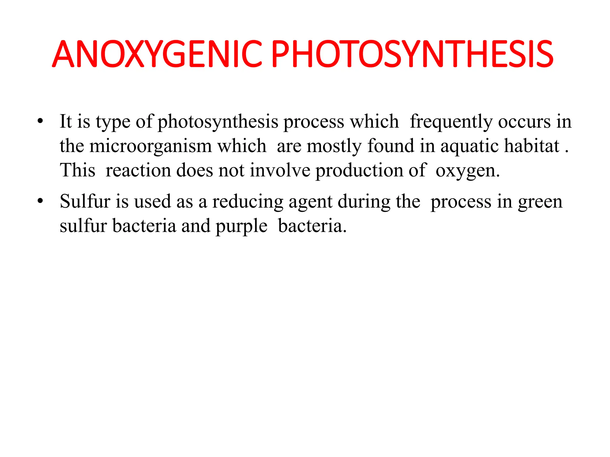 PHOTOSYNTHETIC BACTERIA (OXYGENIC AND ANOXYGENIC) | PPTX
