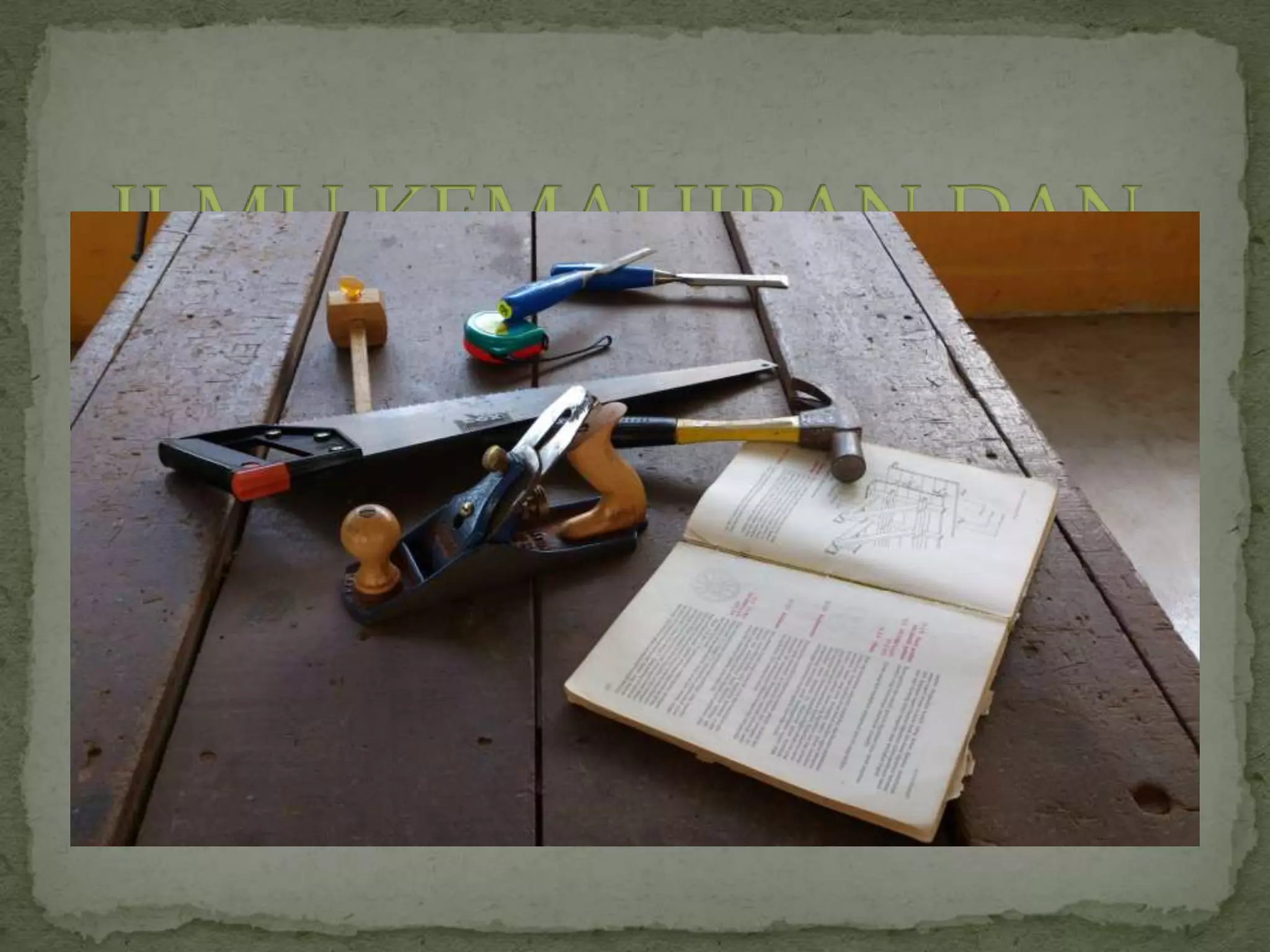 ILMU KEMAHIRAN DAN ALATAN | PPTX