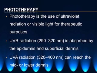 Phototherapy beyond psoriasis and vitiligo | PPTX