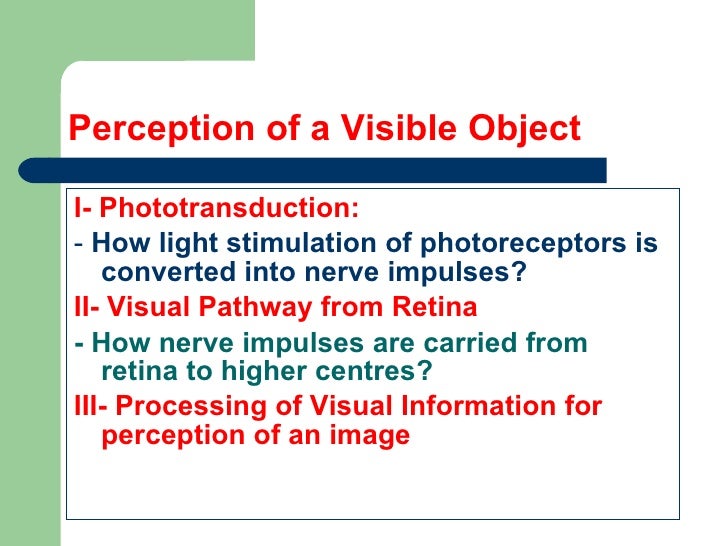 Phototransduction & Visual Pathway Mmp March 10