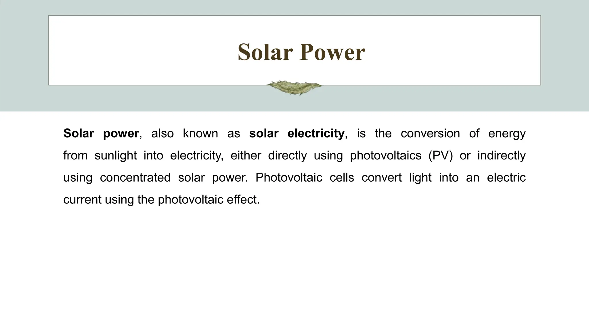 solar photovoltaic source of energy resources | PPTX