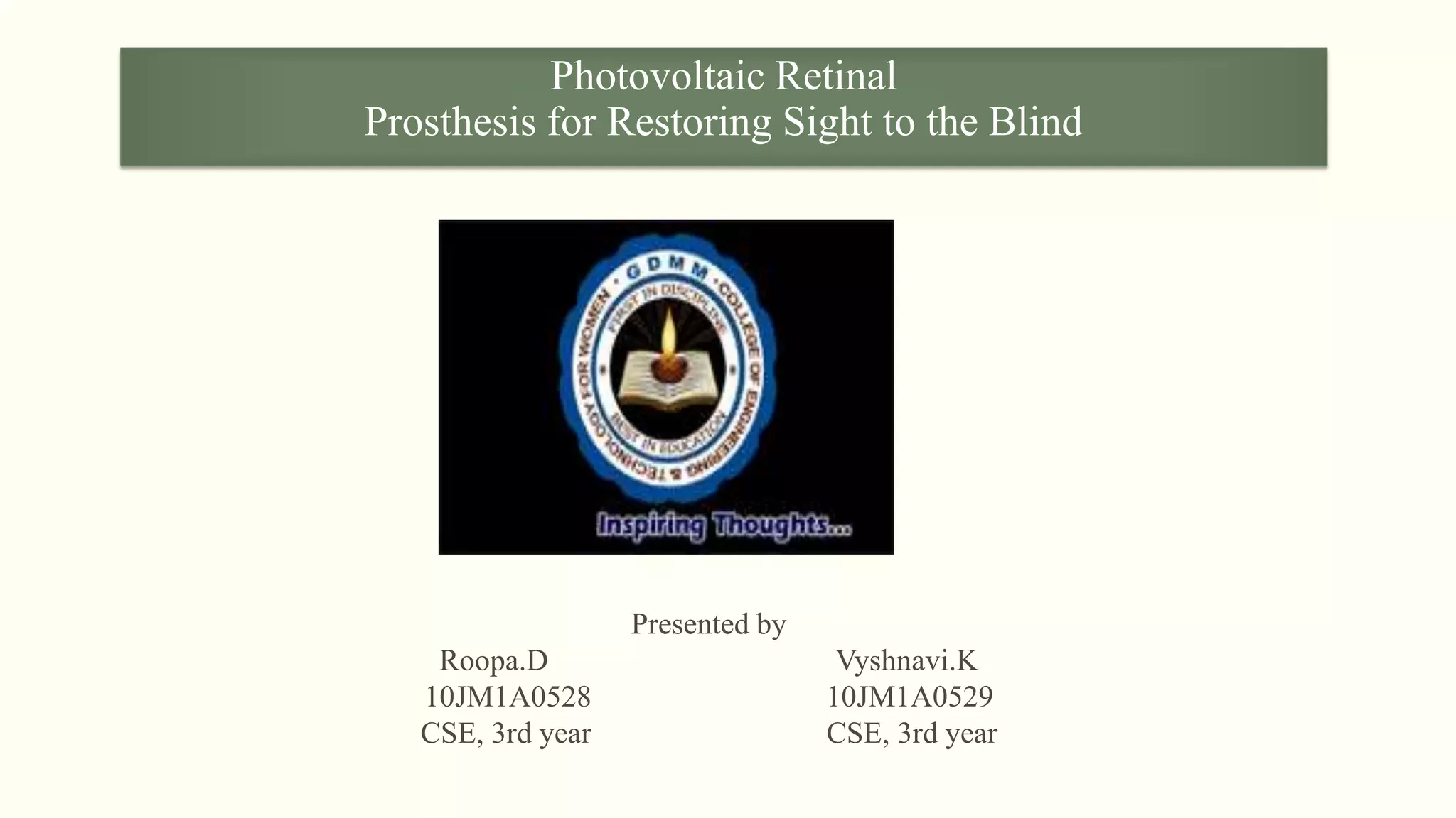 Photovoltaic retinal prosthesis for restoring sight to the blind | PPTX ...