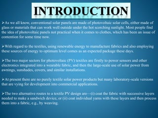 Photovoltaic Solar Textiles.pptx SOLAR TEXTILES | PPTX
