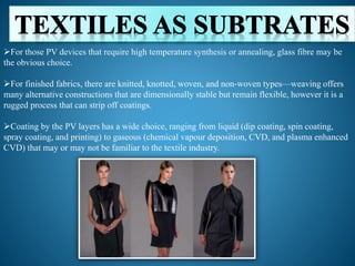 Photovoltaic Solar Textiles.pptx SOLAR TEXTILES | PPTX