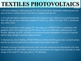 Photovoltaic Solar Textiles.pptx SOLAR TEXTILES | PPTX