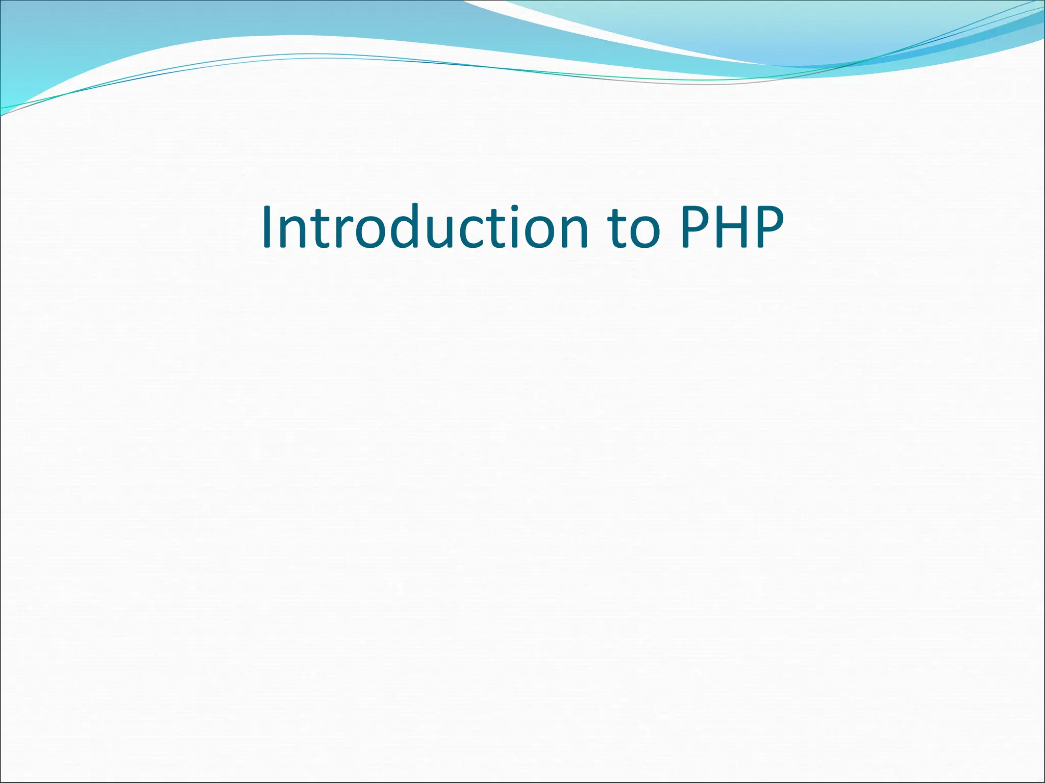 a brief introduction to PHP and how to use it. | PPT | Programming Languages | Computing