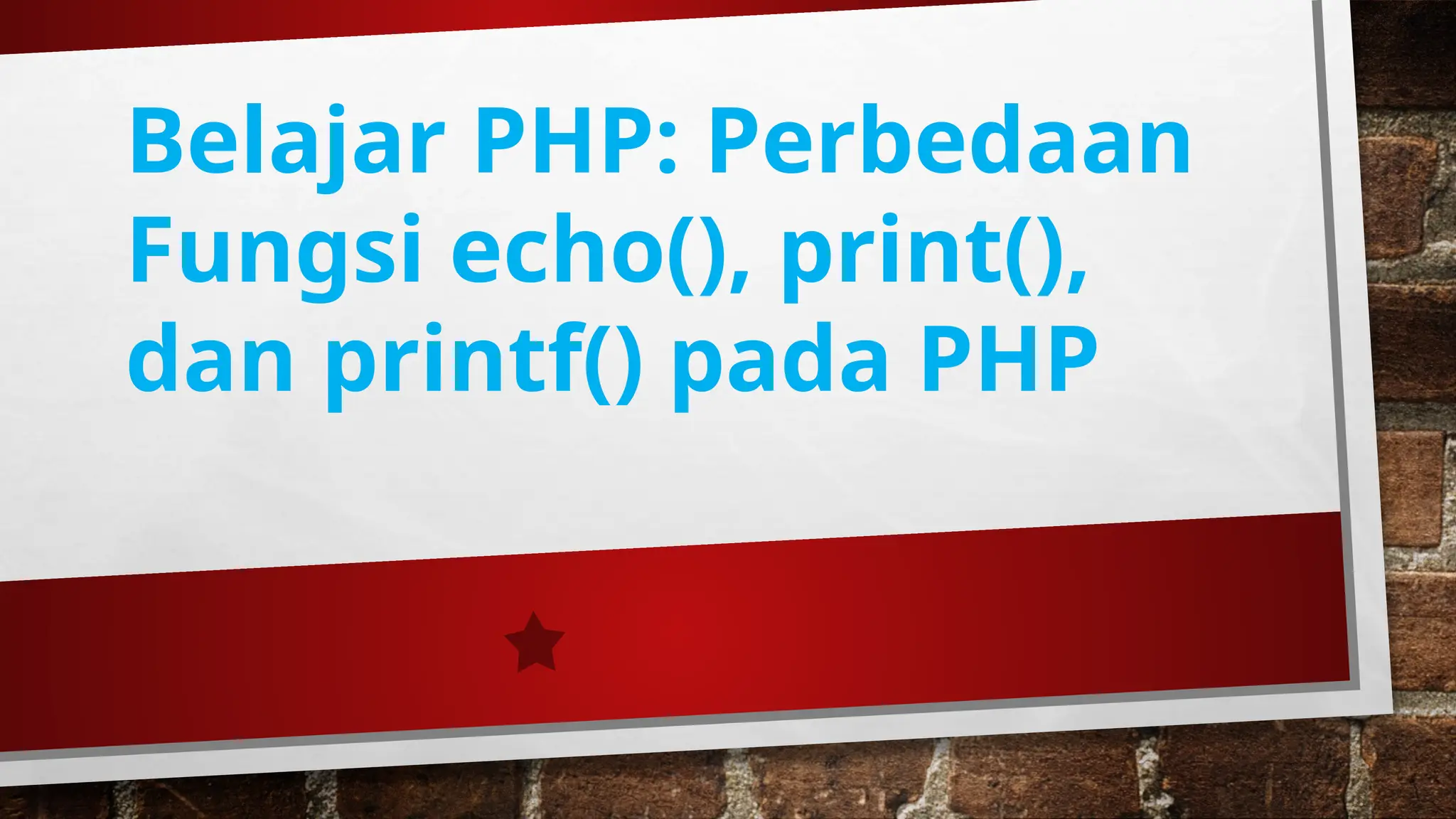 Belajar PHP dengan fungsi echo dan print f | PPTX