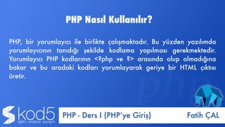 PHP - Ders I (PHP'ye Giriş) | PPT