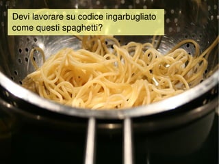 Spaghetti code refactoring | PPT