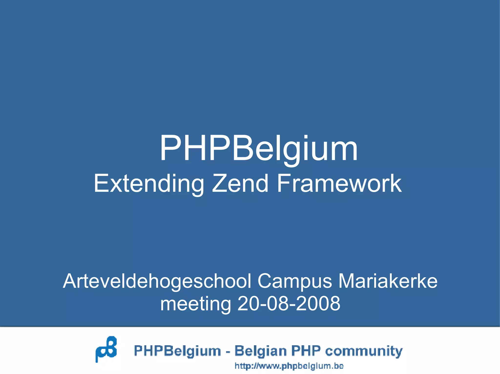Extending Zend Framework | PPT Extending Zend Framework | PPT