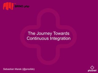 The Journey Towards Continuous Integration | PPT