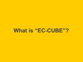 Introduction of EC-CUBE 4.0 | PPT